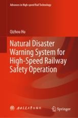 Natural Disaster Warning System for High-Speed Railway Safety Operation ...