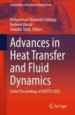 Advances in Heat Transfer and Fluid Dynamics: Select Proceedings of AHTFD 2022 | Springer Nature ...
