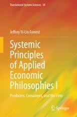 Systemic Principles of Applied Economic Philosophies I: Producers ...
