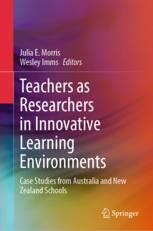 Teachers as Researchers in Innovative Learning Environments: Case ...