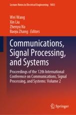 Communications, Signal Processing, and Systems: Proceedings of the 12th ...
