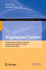 AI-generated Content: First International Conference, AIGC 2023, Shanghai, China, August 25–26 ...