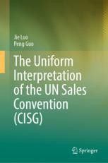 The Uniform Interpretation of the UN Sales Convention (CISG) | SpringerLink