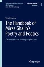The Handbook of Mirza Ghalib's Poetry and Poetics: Commentaries and ...