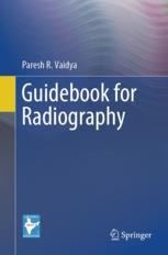 Guidebook for Radiography | SpringerLink