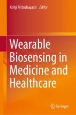 Wearable Biosensing in Medicine and Healthcare | Springer Nature Link