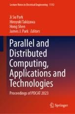 Parallel and Distributed Computing, Applications and Technologies: Proceedings of PDCAT 2023 ...