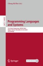 Programming Languages and Systems: 21st Asian Symposium, APLAS 2023 ...