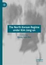 The North Korean Regime under Kim Jong-un | SpringerLink