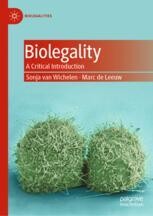 Biolegality: A Critical Introduction | Springer Nature Link (formally SpringerLink)