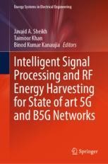 Intelligent Signal Processing and RF Energy Harvesting for State of art 5G and B5G Networks ...
