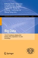 Big Data: 11th CCF Conference, BigData 2023, Nanjing, China, September ...