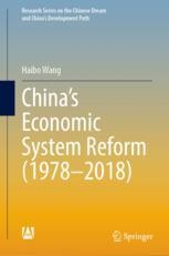 China’s Economic System Reform (1978–2018) | Springer Nature Link