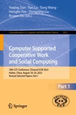 Computer Supported Cooperative Work and Social Computing: 18th CCF ...