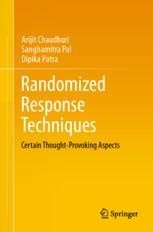 Randomized Response Techniques: Certain Thought-Provoking Aspects | SpringerLink