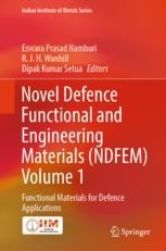 Novel Defence Functional and Engineering Materials (NDFEM) Volume 1: Functional Materials for ...
