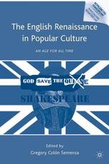 The English Renaissance in Popular Culture: An Age for All Time ...