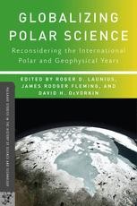 Globalizing Polar Science: Reconsidering the International Polar and ...
