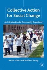 Collective Action for Social Change: An Introduction to Community ...