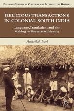Religious Transactions in Colonial South India: Language, Translation ...