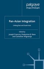 Pan-Asian Integration: Linking East and South Asia | SpringerLink