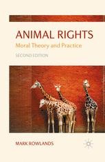 Animal Rights: Moral Theory and Practice | Springer Nature Link ...