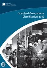 The Standard Occupational Classification (SOC) 2010 Vol 1: Structure ...