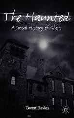 The Haunted: A Social History of Ghosts | SpringerLink