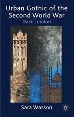 Urban Gothic of the Second World War: Dark London | SpringerLink