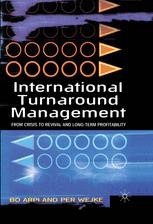 International Turnaround Management: From Crisis to Revival and Long ...