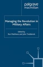 Managing the Revolution in Military Affairs | SpringerLink