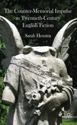 The Counter-Memorial Impulse in Twentieth-Century English Fiction ...