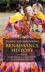 Filming and Performing Renaissance History | SpringerLink