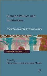 Gender, Politics and Institutions: Towards a Feminist Institutionalism ...