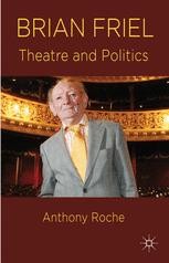 Brian Friel: Theatre and Politics | Springer Nature Link (formerly ...