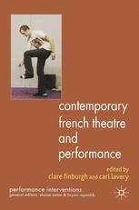 Contemporary French Theatre and Performance | Springer Nature Link ...