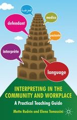 Interpreting in the Community and Workplace: A Practical Teaching Guide ...