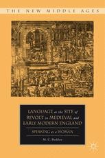 Language as the Site of Revolt in Medieval and Early Modern England ...