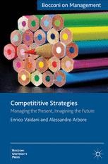 Competitive Strategies: Managing the Present, Imagining the Future ...