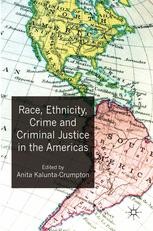 Race, Ethnicity, Crime and Criminal Justice in the Americas | SpringerLink