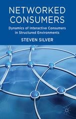 Networked Consumers: Dynamics of Interactive Consumers in Structured ...