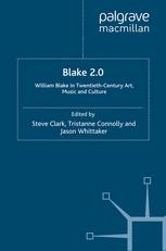 Blake 2.0: William Blake in Twentieth-Century Art, Music and Culture ...