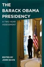 The Barack Obama Presidency: A Two Year Assessment | SpringerLink
