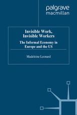 Invisible Work, Invisible Workers: The Informal Economy in Europe and ...
