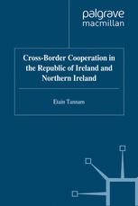 Cross-Border Cooperation in the Republic of Ireland and Northern ...