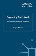 Organizing God’s Work: Challenges for Churches and Synagogues ...