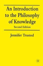 An Introduction to the Philosophy of Knowledge | SpringerLink
