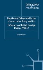 Backbench Debate within the Conservative Party and its Influence on ...