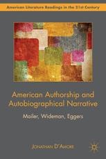 American Authorship and Autobiographical Narrative: Mailer, Wideman ...