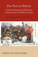 The Past as History: National Identity and Historical Consciousness in ...